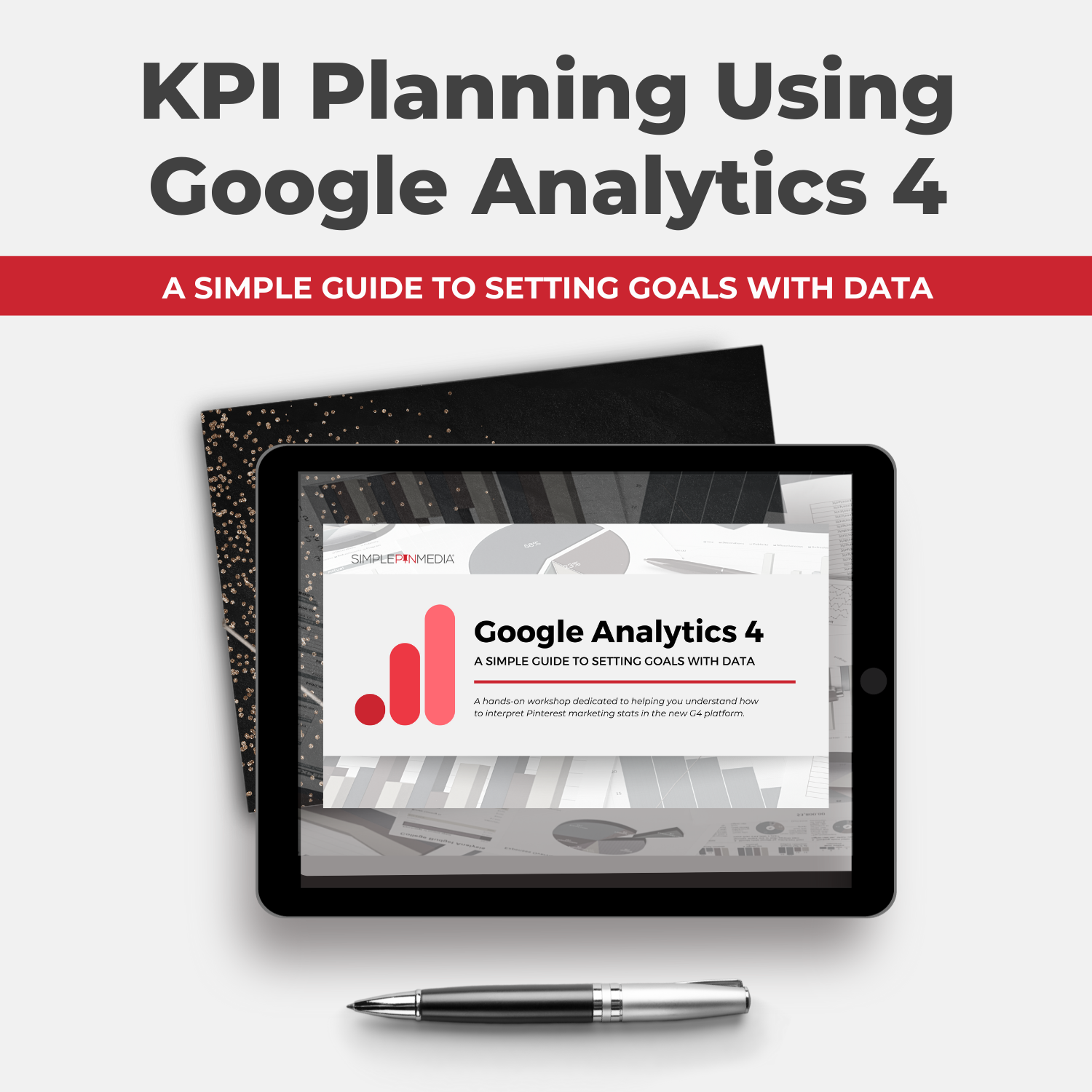 KPI Planning Using Google Analytics {Workshop Replay} – Simple Pin Shop